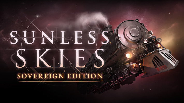 『Sunless Skies: Sovereign Edition』が無料配信中。Epic Games Storeにて。2024年7月5日 ...