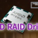 Win11 25H2対応、ブルースクリーンなどの不具合を修正。AMD RAID Installer 7.10.09.353 / RAID Driver 9.3.3.00245公開 | ニッチな ...